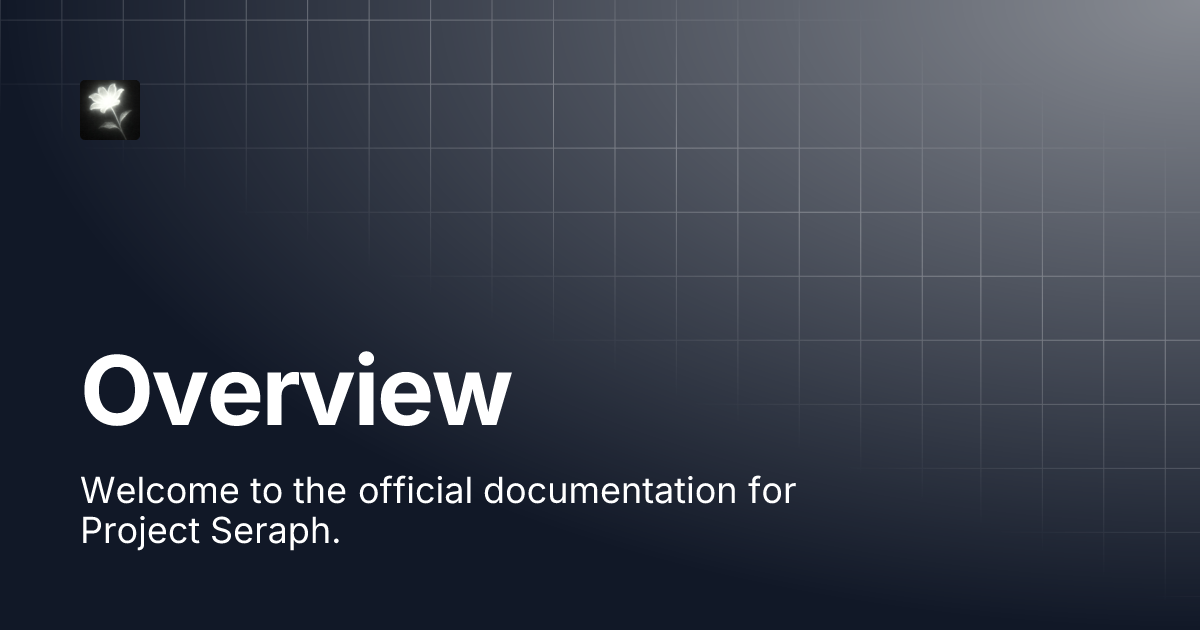 Overview | Seraph Docs